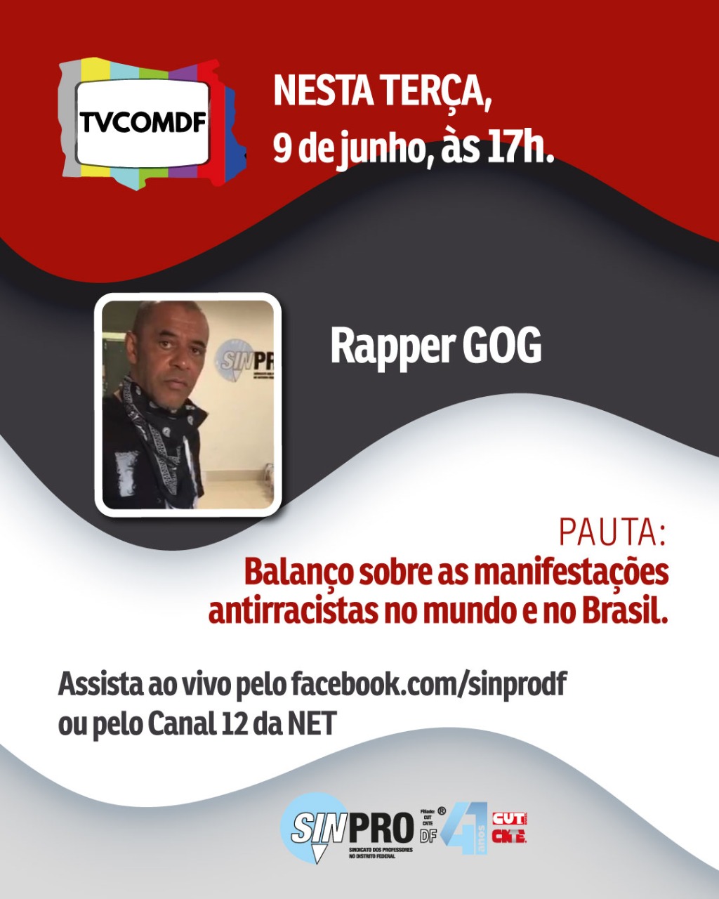 TV SINPRO DESTA TERÇA (09) RECEBE O RAPPER GOG – SINPRO-DF