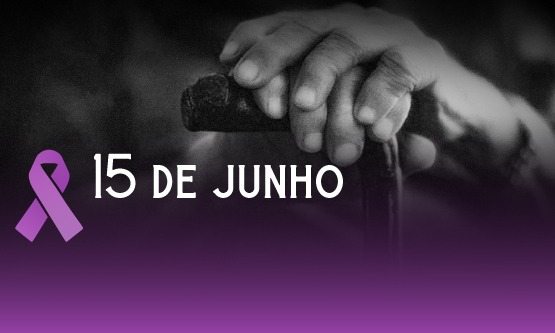 15 de junho – Dia mundial da conscientização da violência contra a ...